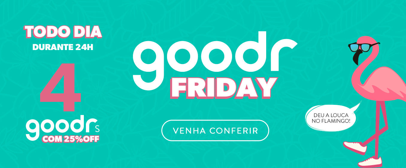 Goodr Brasil - Comprometidos com a diversão...
